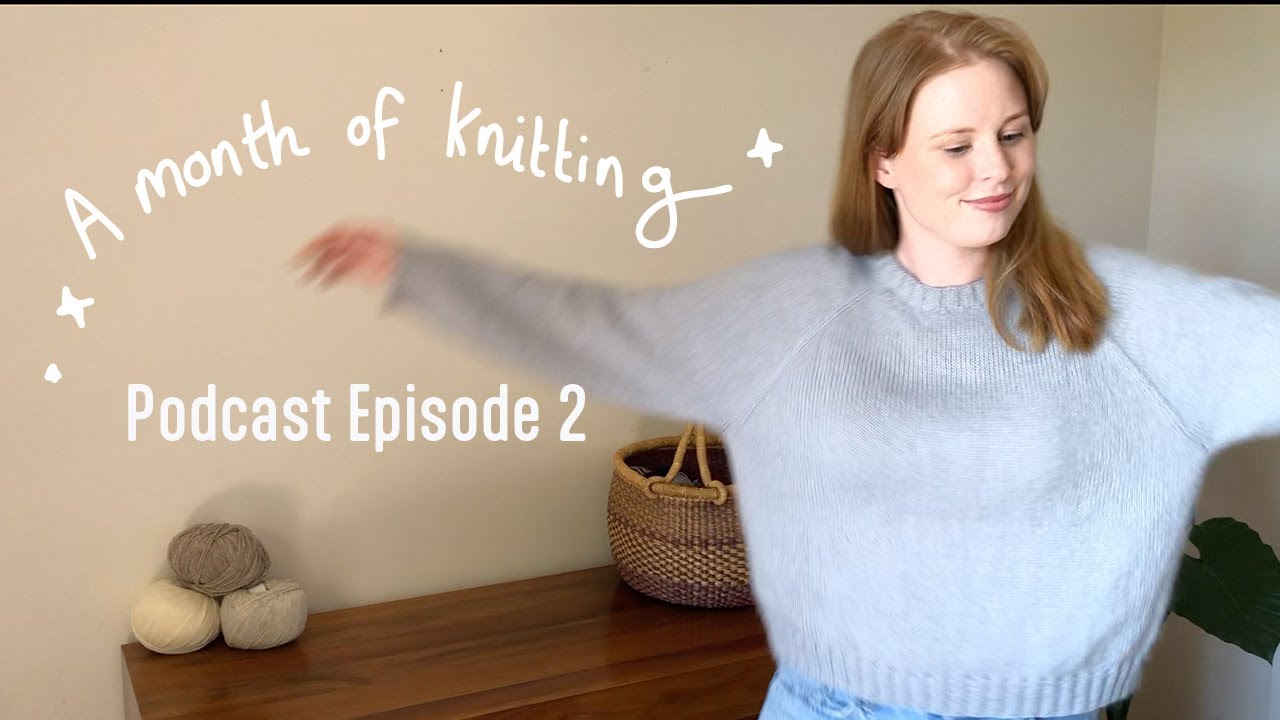 A Month of Knitting. Cosy Sweaters and a knitted T-shirt - YouTube