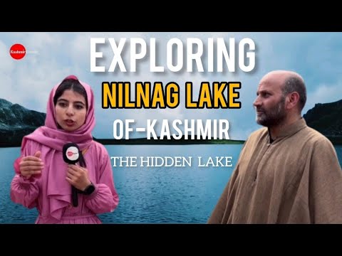 The Mystery and history of Unexplore Lake of Kashmir known as NILNAG ...