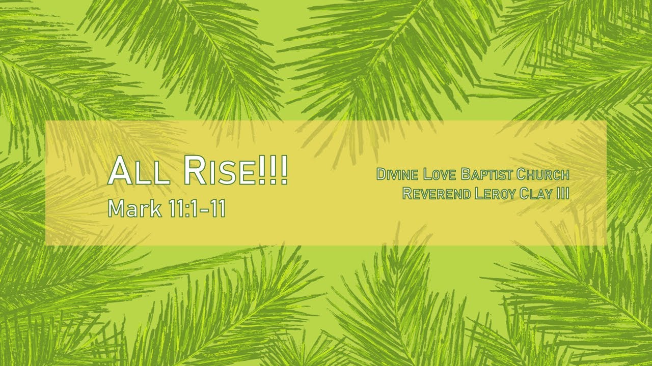 All Rise - Mark 11:1-11 - YouTube