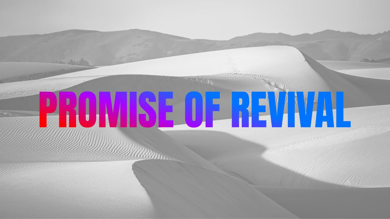 Promise of Revival - YouTube