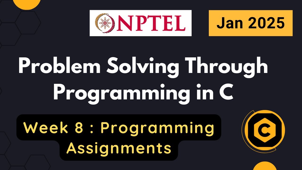 Nptel Problem Solving Through Programming In C Week 8 Programming Assignments Answers 2025 Jan