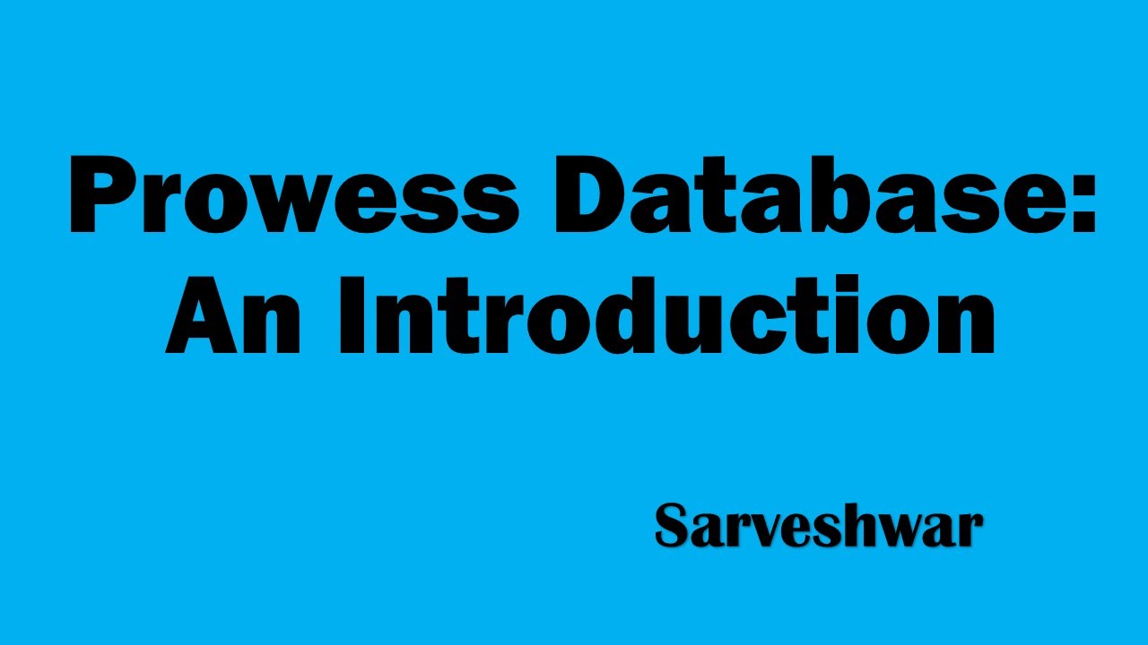 Prowess Database - An Introduction - YouTube