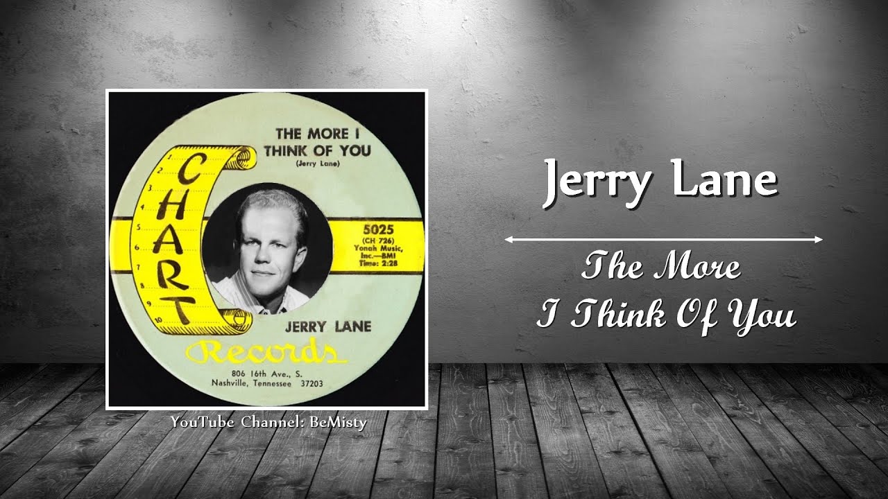 Jerry Lane - The More I Think Of You - YouTube