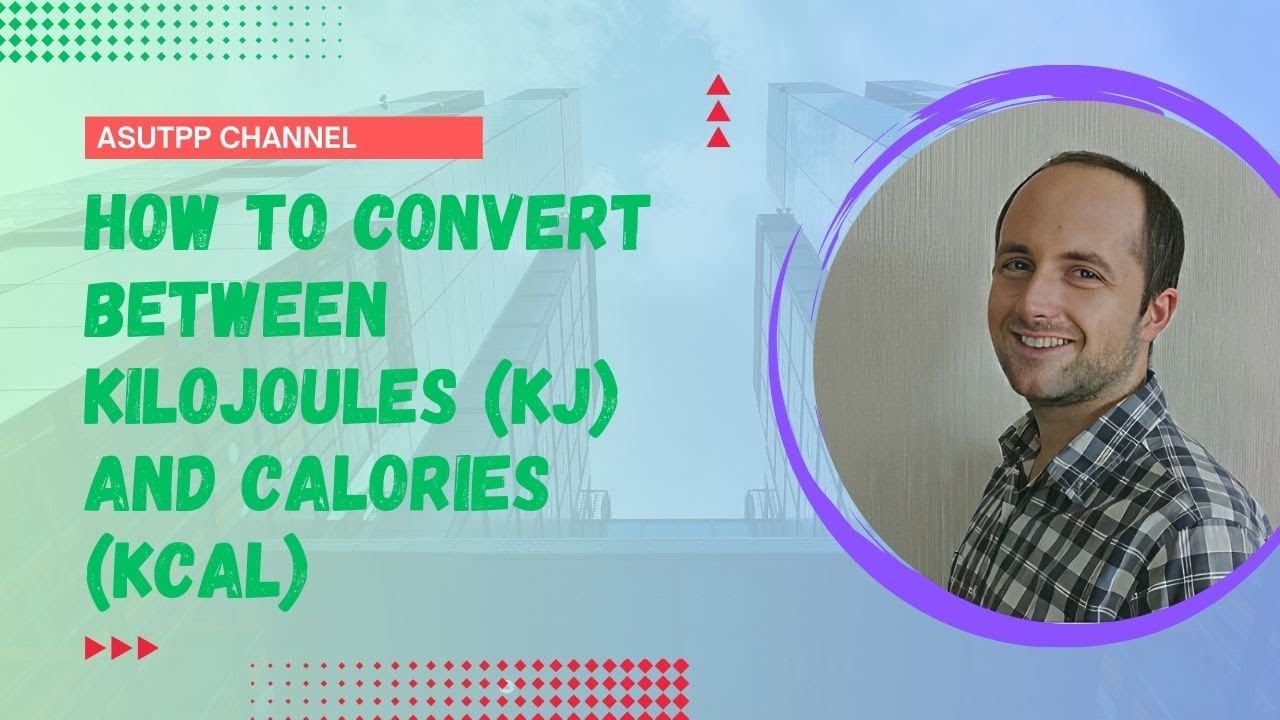 How To Convert Between Kilojoules kJ And Calories kcal YouTube