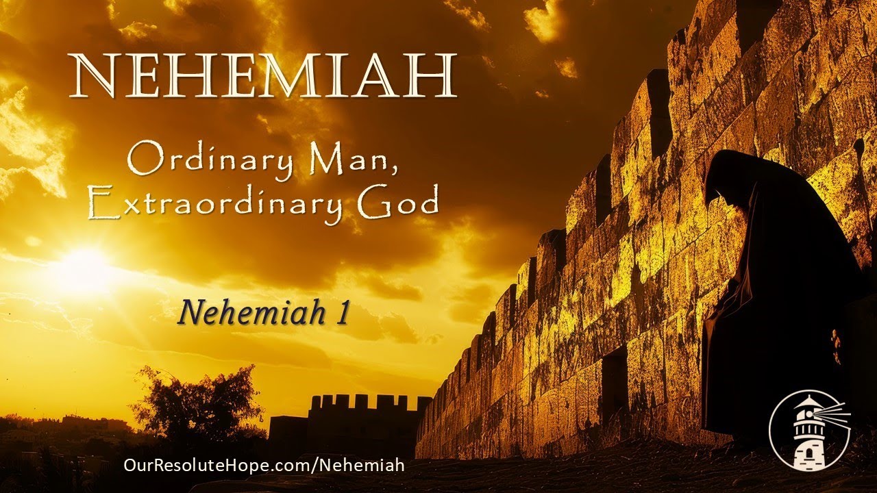 Nehemiah 1: Ordinary Man, Extraordinary God - YouTube