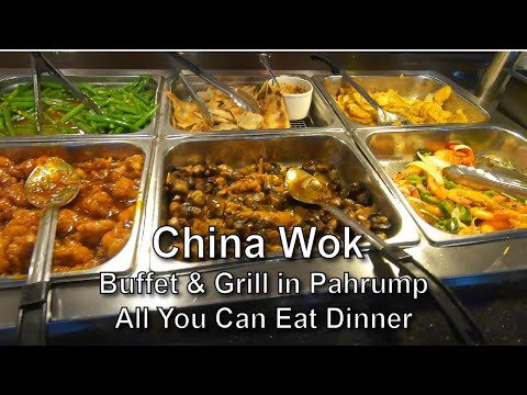 China Wok Buffet & Grill in Pahrump All You Can Eat Dinner