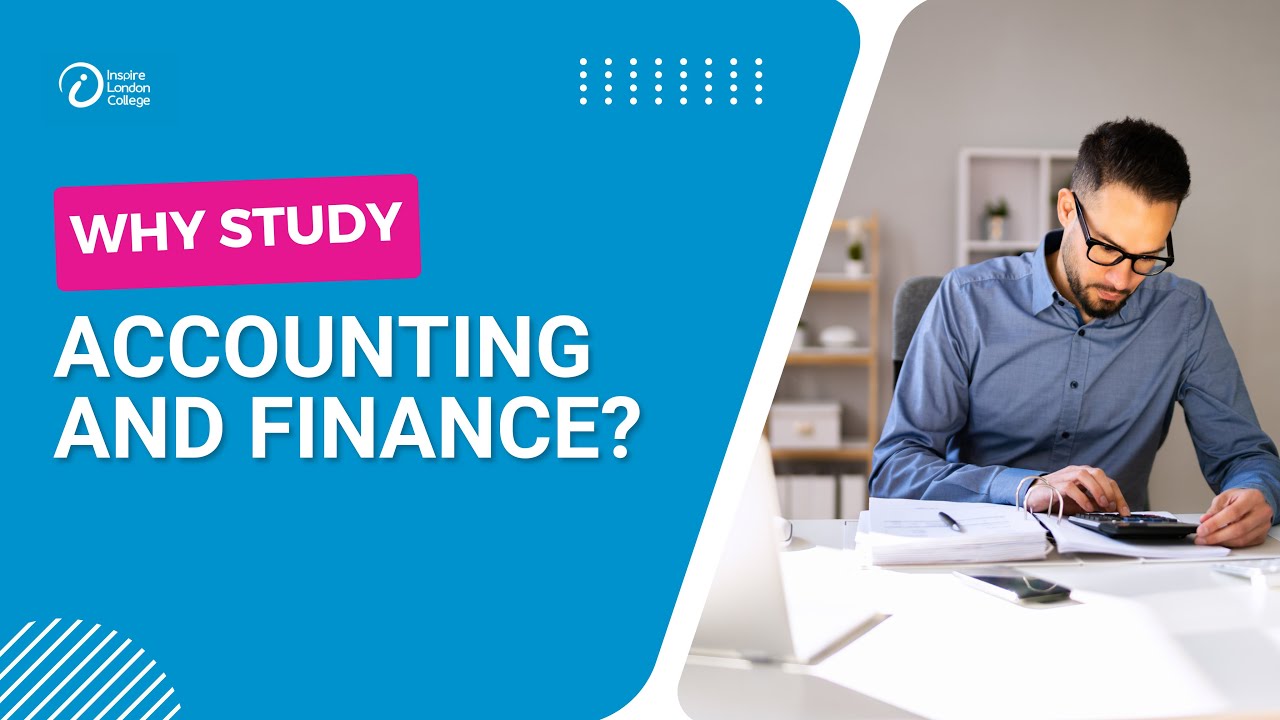Why Study Accounting and Finance - YouTube