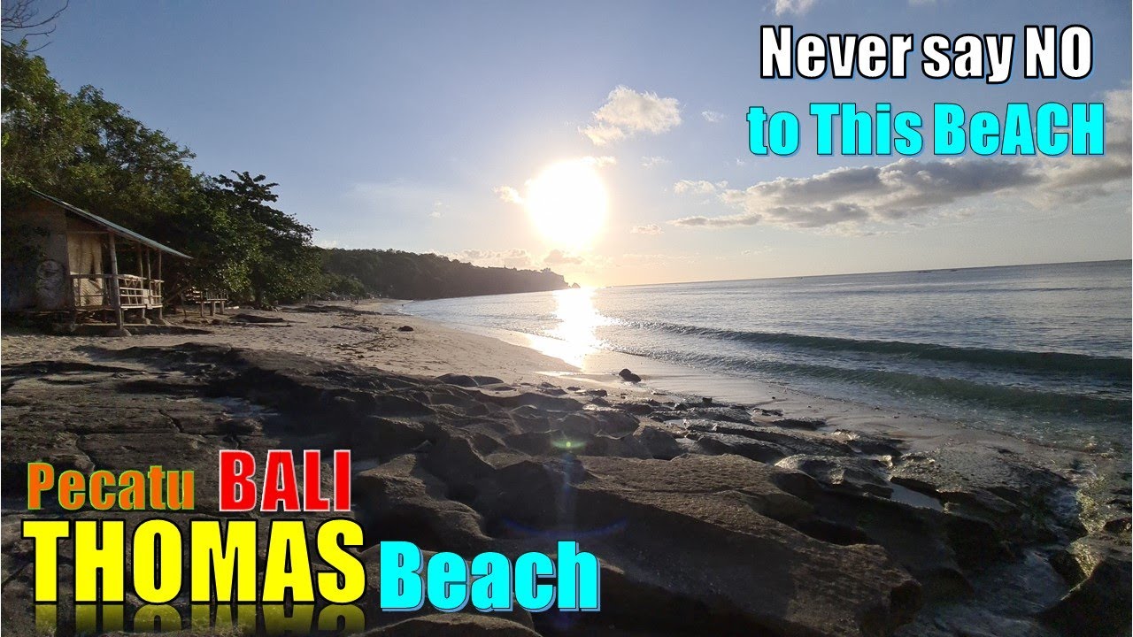 PANTAI THOMAS / THOMAS BEACH PECATU BALI / Absolutely Beautiful - YouTube