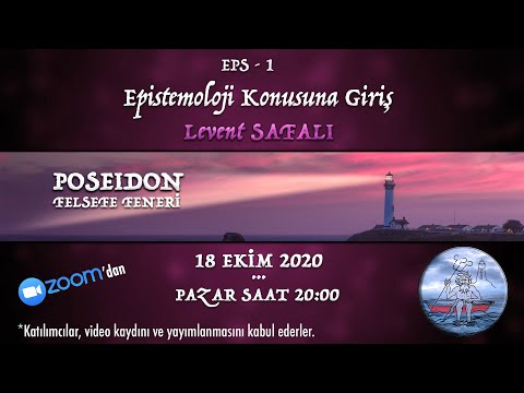 EPS-1 | Epistemoloji Konusuna Giriş - Levent SAFALI
