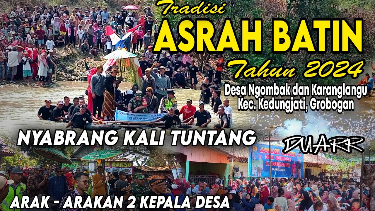 Tradisi Asrah Batin 2024 Desa Ngombak dan Karanglangu, Kedungjati ...
