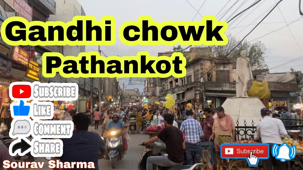 Gandhi Chowk || Pathankot || Punjab || Gandhi Chowk Vlog || Sourav ...