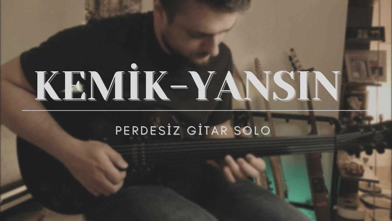 Olcay Yavuz-Perdesiz Gitar Solo (KEMİK-YANSIN) - YouTube