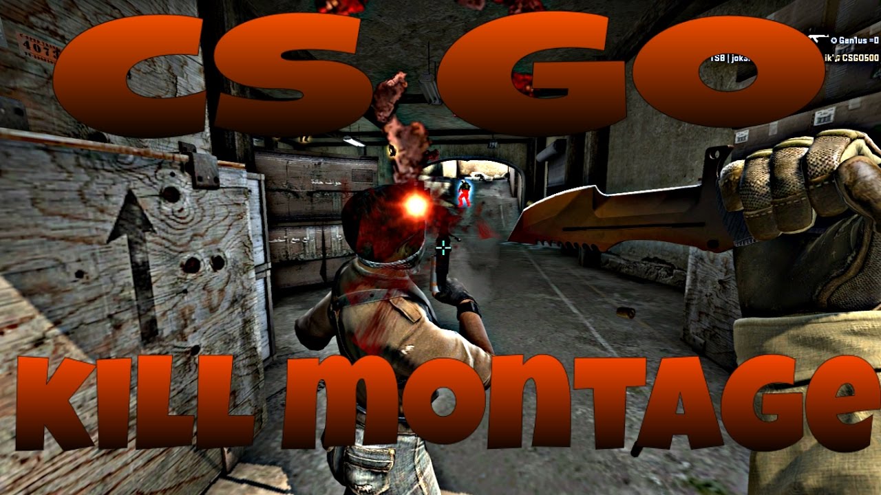 cs go kill montage #5 - YouTube