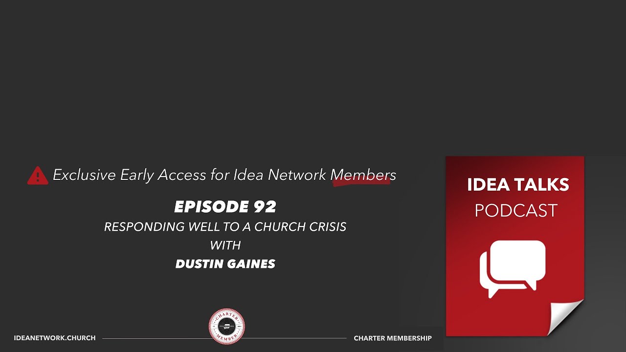 Responding Well to a Church Crisis with Dustin Gaines - Episode 92 ...