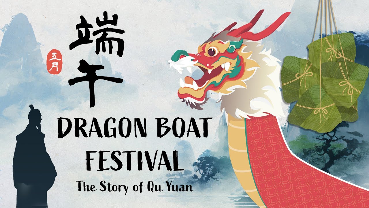 Dragon Boat Festival 端午節 | Story of Qu Yuan 屈原 | Origin of Sticky Rice ...
