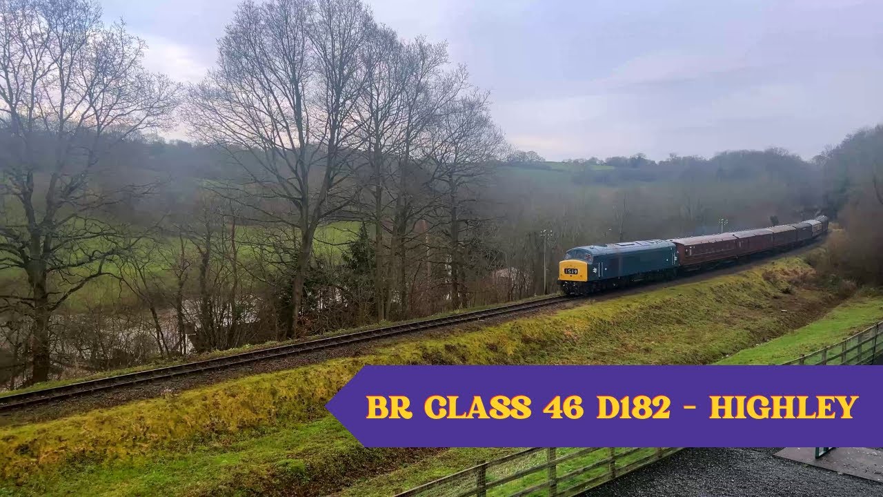 BR Class 46 D182 - Highley - Severn Valley Railways - 01/01/2024 - YouTube