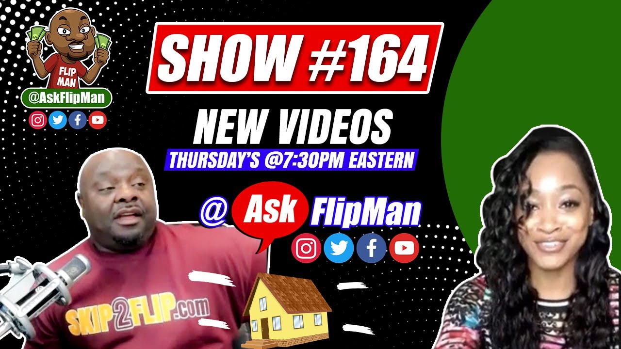 Show #164 - Wholesaling Real Estate Flippinar with Ask Flip Man ...