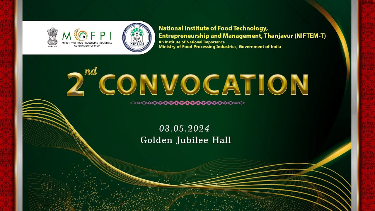 NIFTEM - THANJAVUR - 2nd CONVOCATION - YouTube