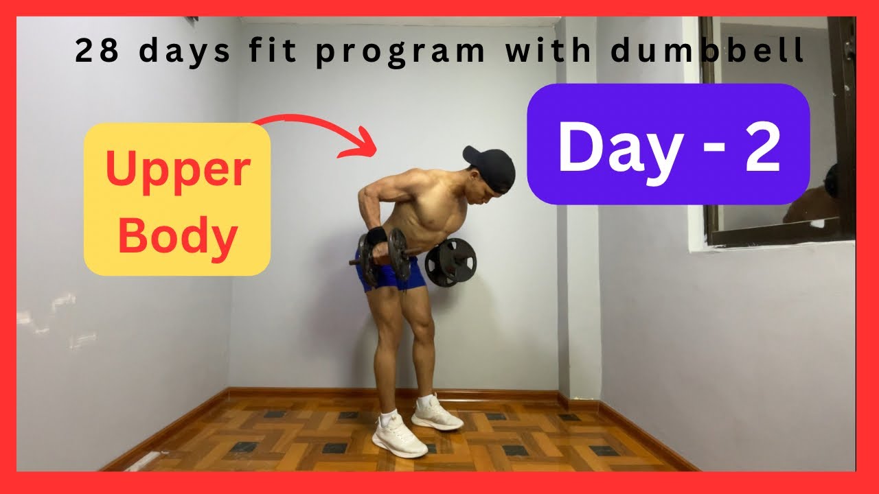 Day-2 / Upper Body (28 days fit program with dumbbell) - YouTube