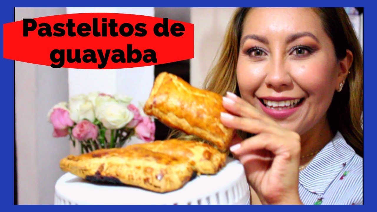 PASTELITOS DE GUAYABA-- Postre Cubano-- RECETA FÁCIL - YouTube