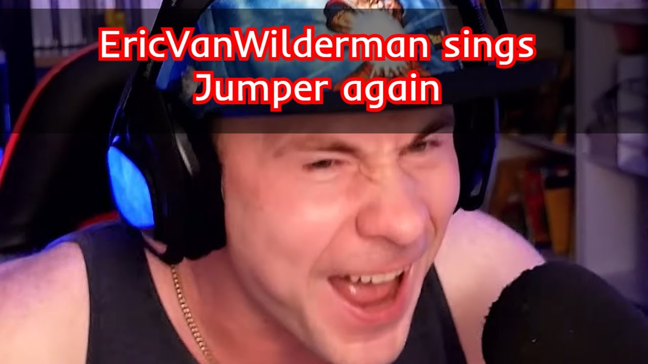 EricVanWilderman Sings Jumper (Remastered) - YouTube