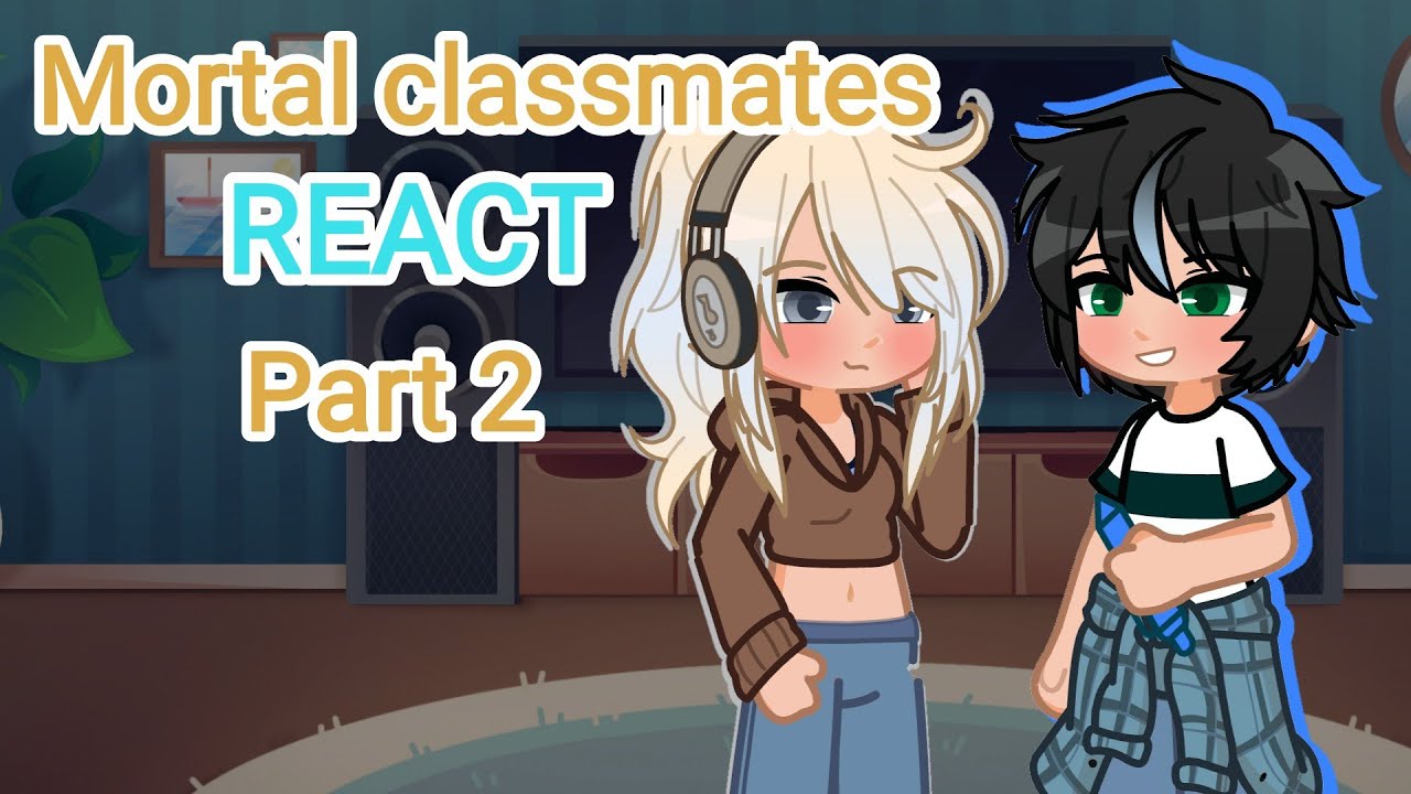 Pjo mortal classmates react part 2 (AU in part 1) - YouTube