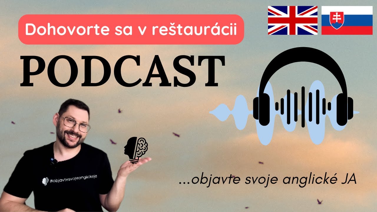 PODCAST | Ako sa dohovoriť po anglicky v reštaurácii | Užitočné ...