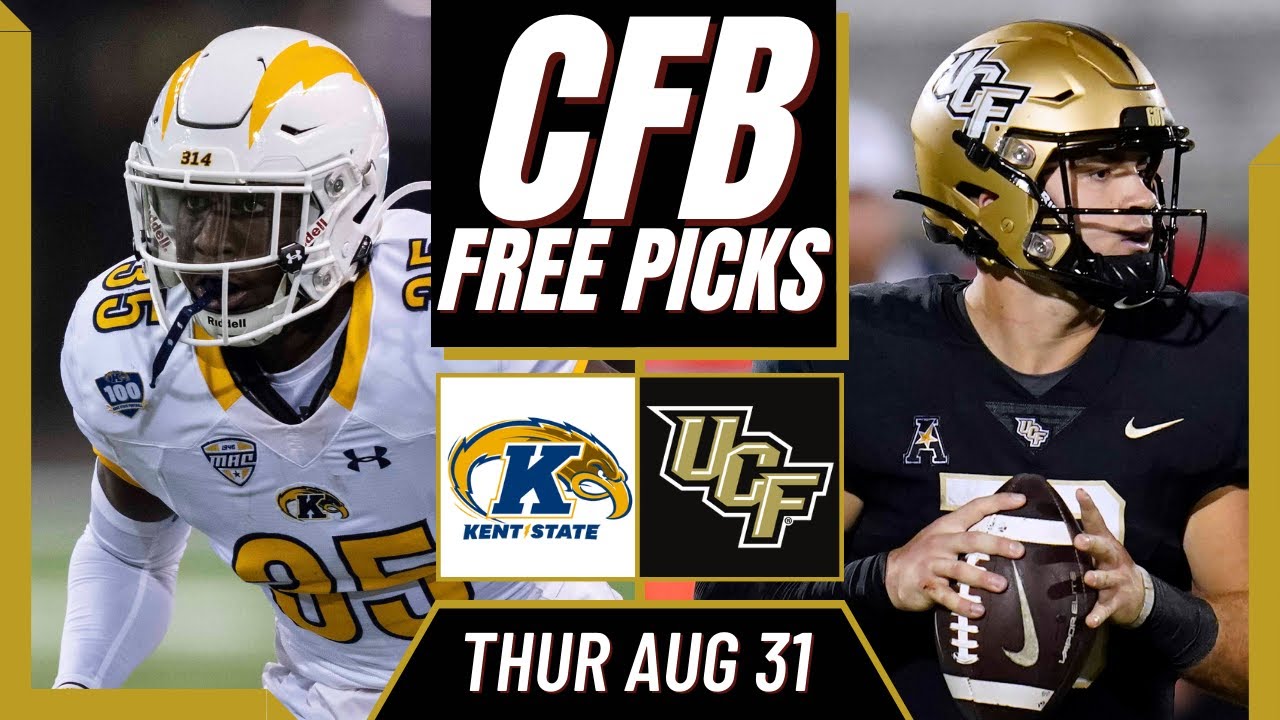 KENT STATE vs. UCF CFB Picks & Prediction | College Football Free Picks ...