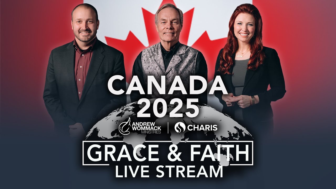 Grace & Faith Canada 2025 - Livestream with Andrew Wommack - YouTube