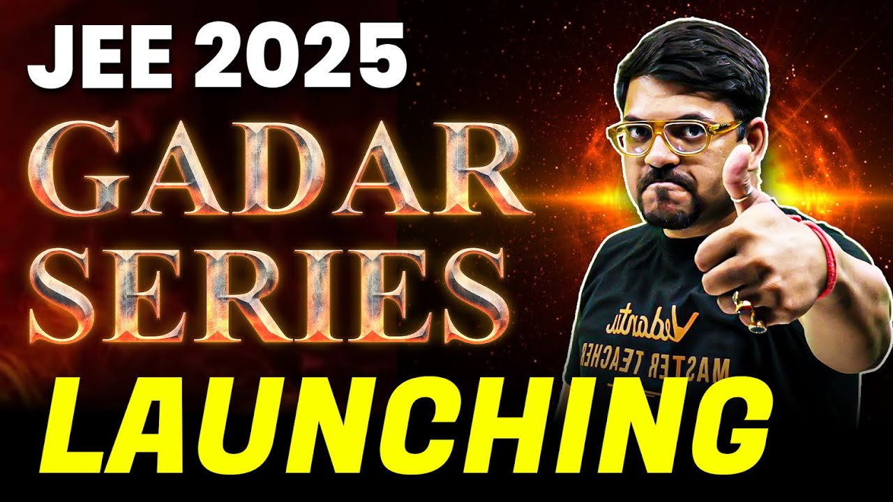 📢 Launching 𝐆𝐀𝐃𝐀𝐑 𝐒𝐄𝐑𝐈𝐄𝐒 for JEE 2025🥳🥳 @VedantuMath - YouTube