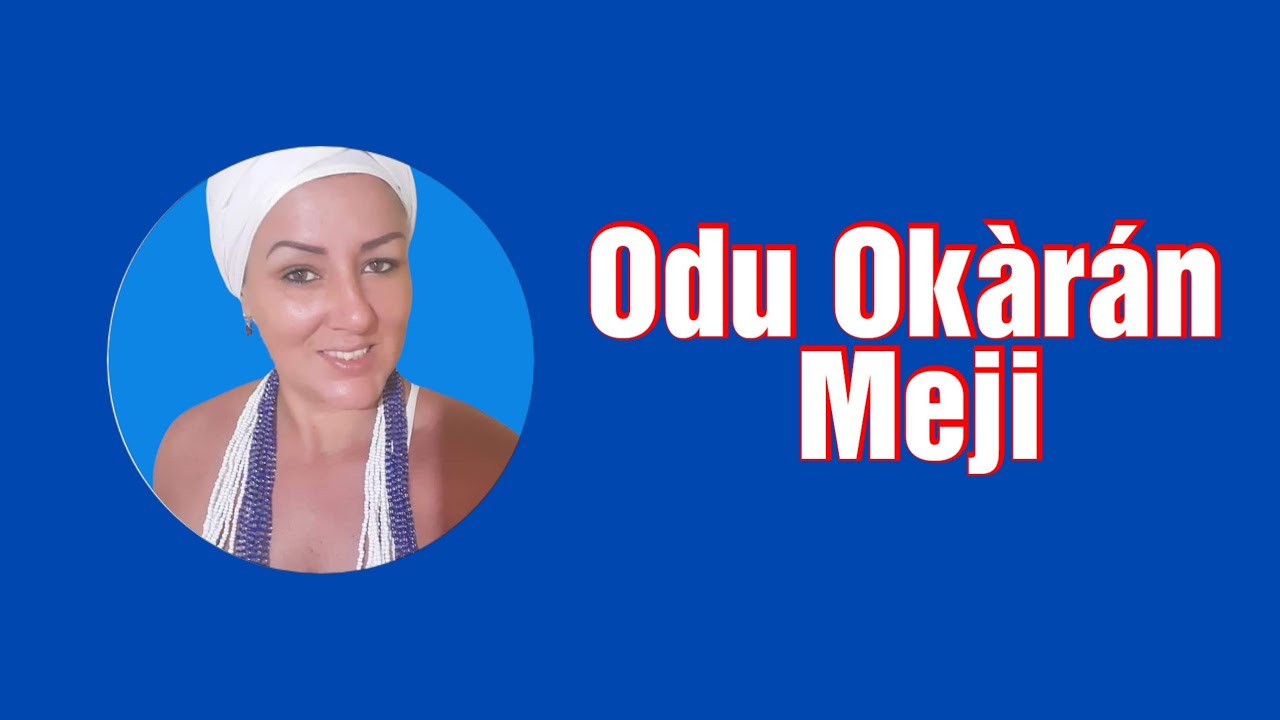 Odu Okàrán Meji - YouTube
