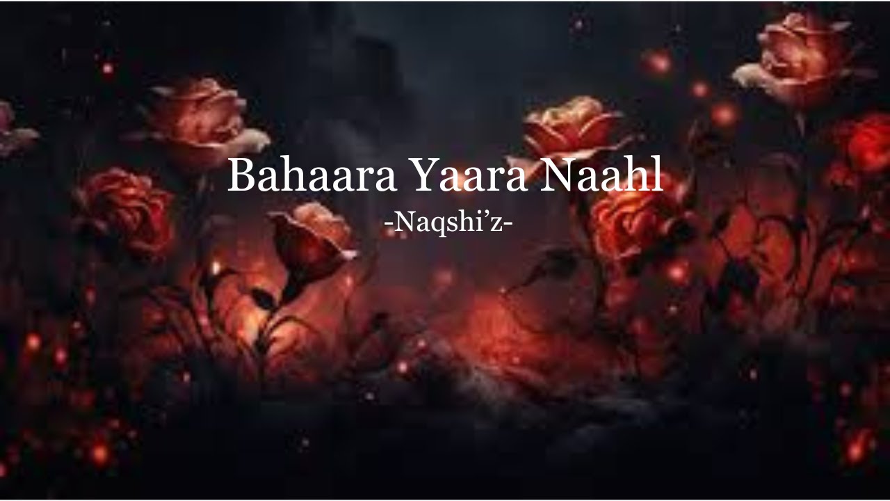 Bahaara Yaara Naahl - YouTube