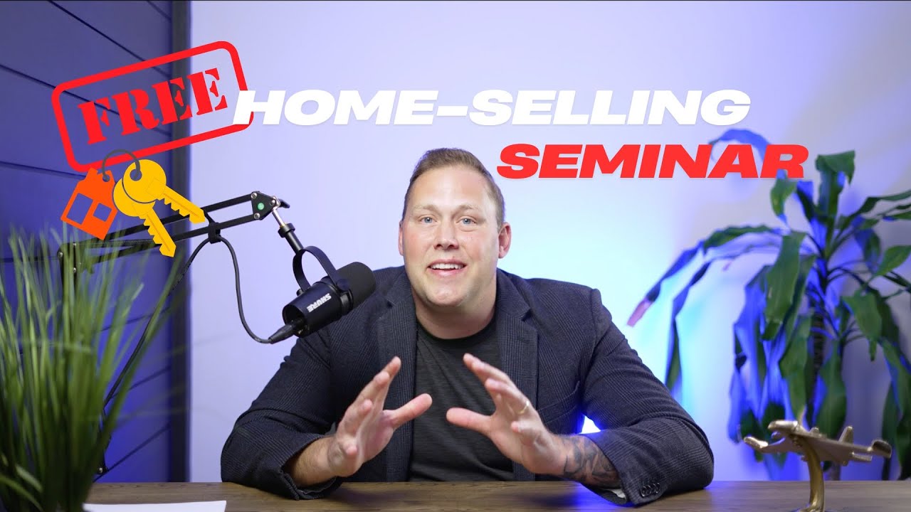 FREE! Home Selling Seminar! - YouTube