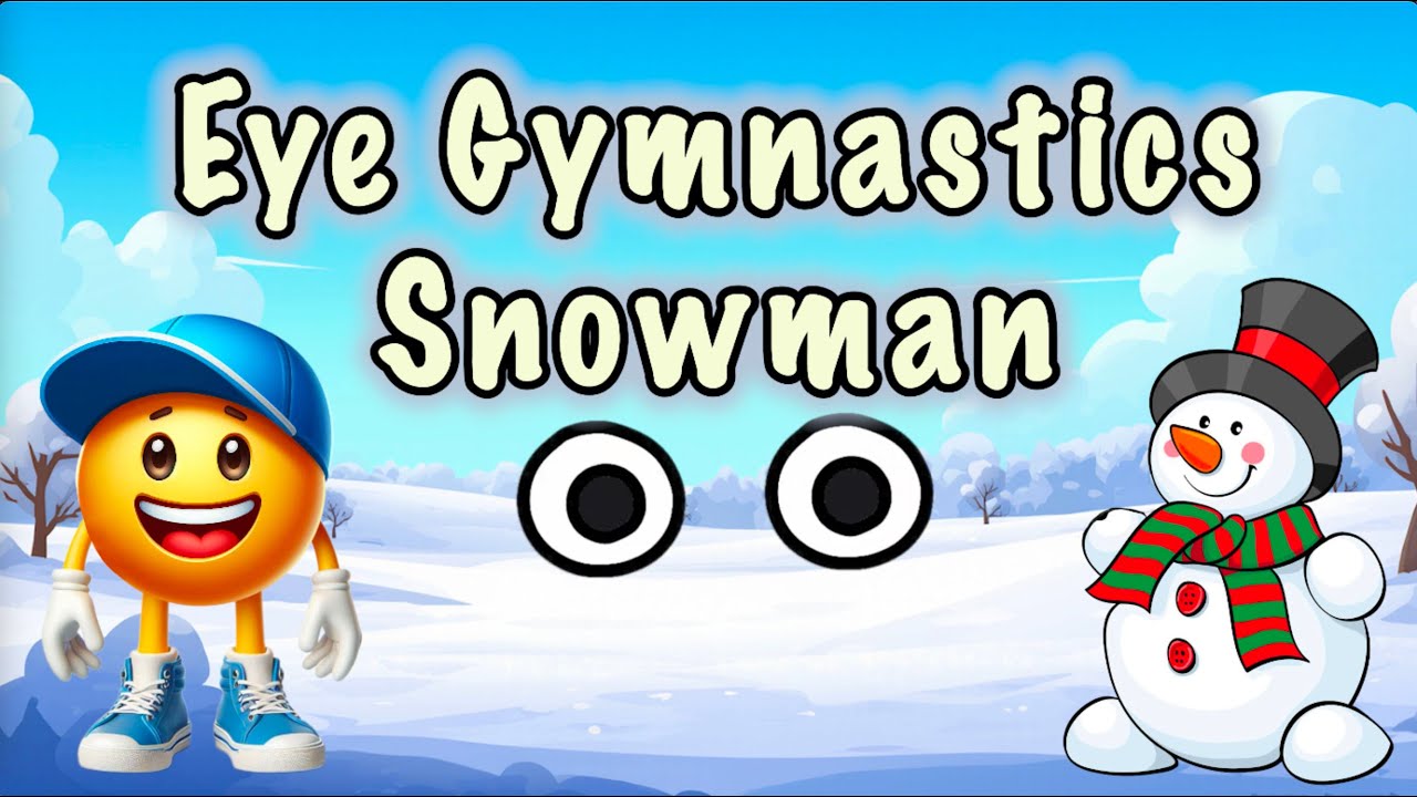 Eye gymnastics Snowman⛄️Eye Exercises⛄️Song for kids - YouTube