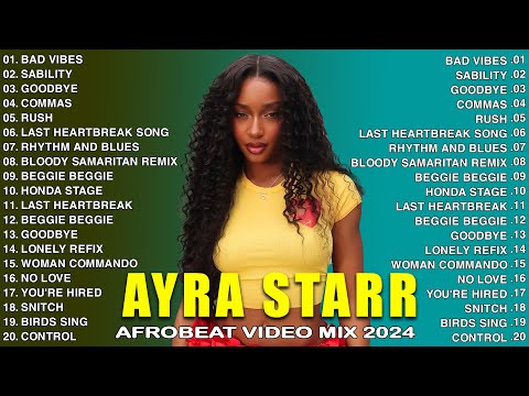 AYRA STARR Playlist 2024 - AFROBEAT MIX 2024 - The Best Songs Ayra Starr - Nigerian Music 2024 #1