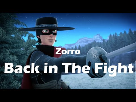 Zorro Tribute || Back In The Fight | Zorro The Chronicles