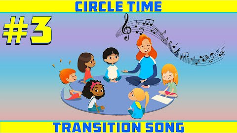 CIRCLE TIME TRANSITIONS & ACTIVITIES - YouTube