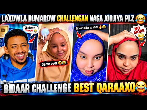 BIDAAR CHALLENGE😂 PLZ DUMAROW CHALLNGE NAGA JOOJIYA XITAA LACAG WAA OGOL NAHEY😂 WADNAHA NAGA XANU...