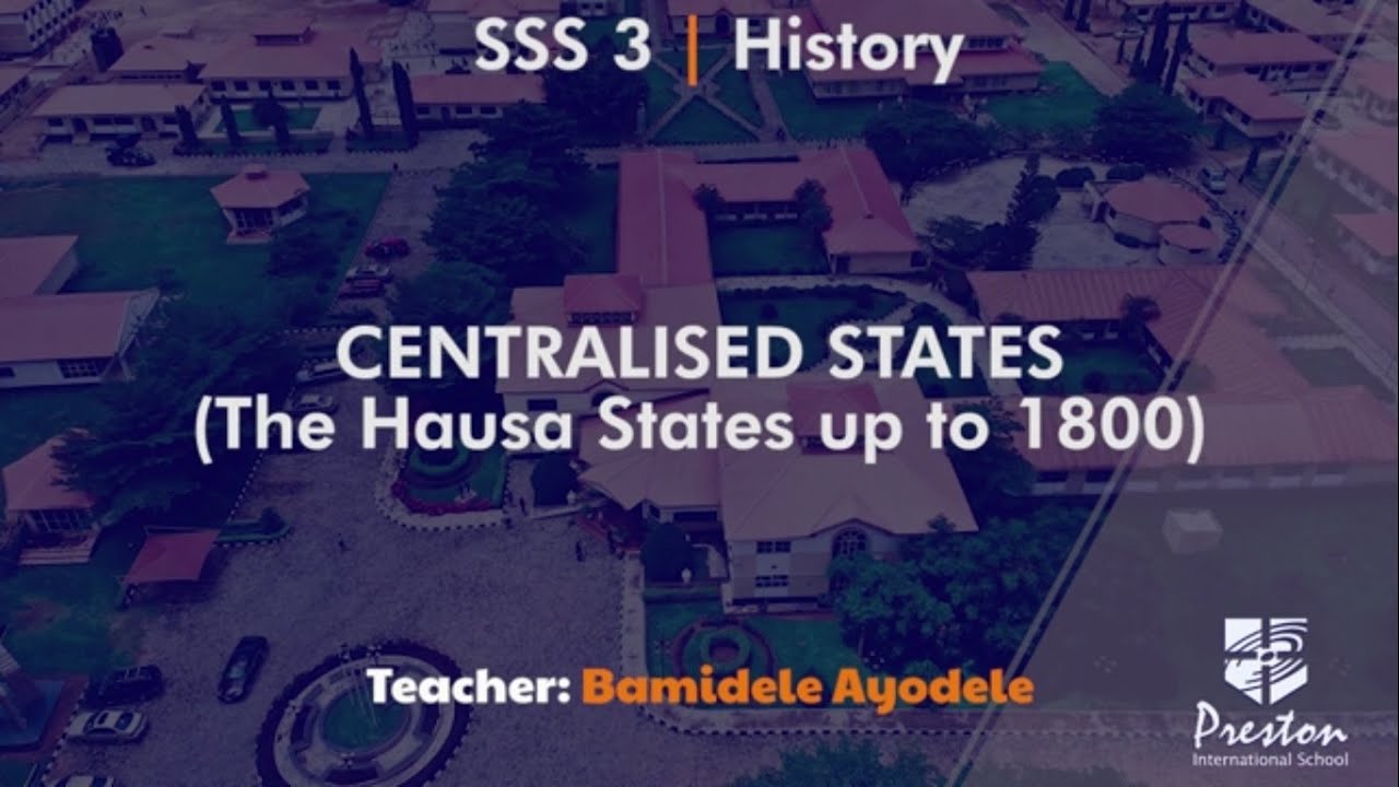 Centralised States (The Hausa States up to 1800) - SSS3 History - YouTube