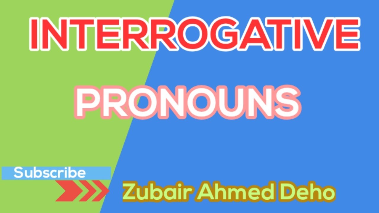 INTERROGATIVE PRONOUNS || INTERROGATIVE PRONOUNS IN ENGLISH GRAMMAR ...