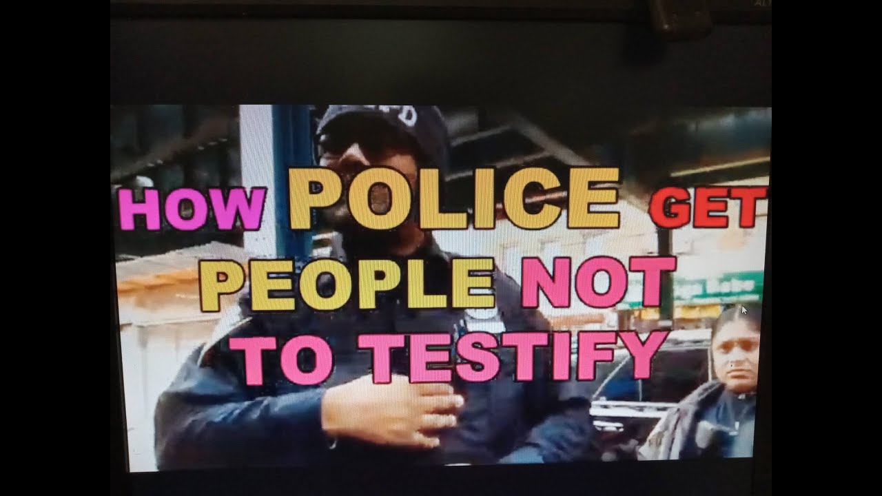 HOW POLICE GET PEOPLE NOT TO TESTIFY AGAINST THEM IN COURT? - YouTube