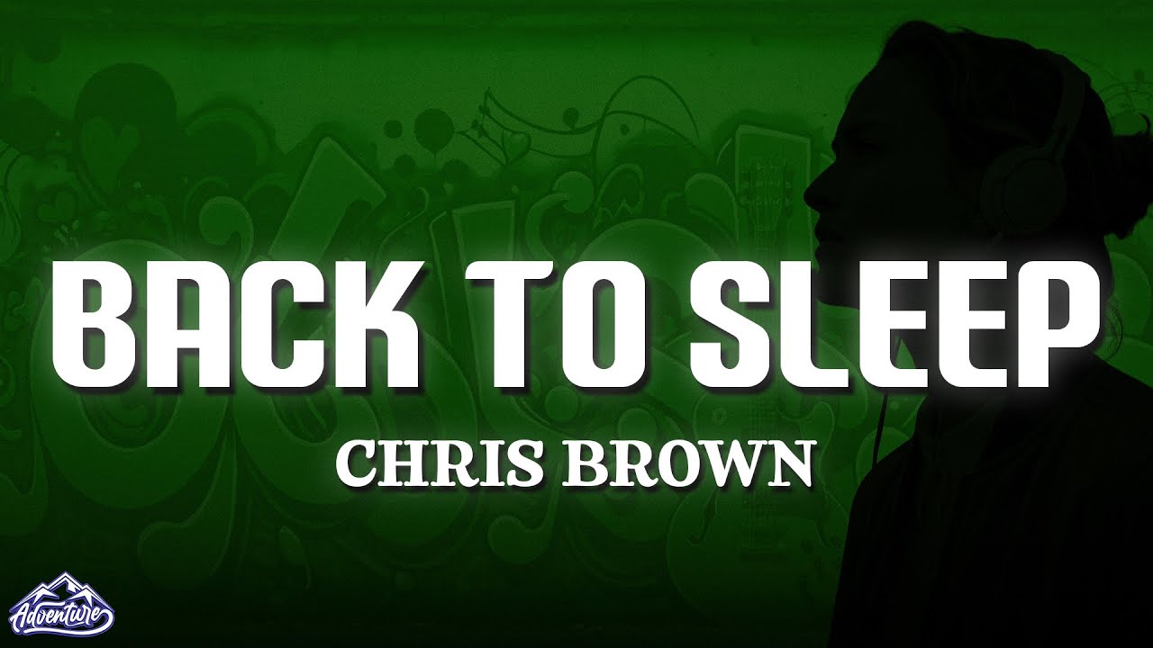 Chris Brown - Back To Sleep (Lyrics) - YouTube