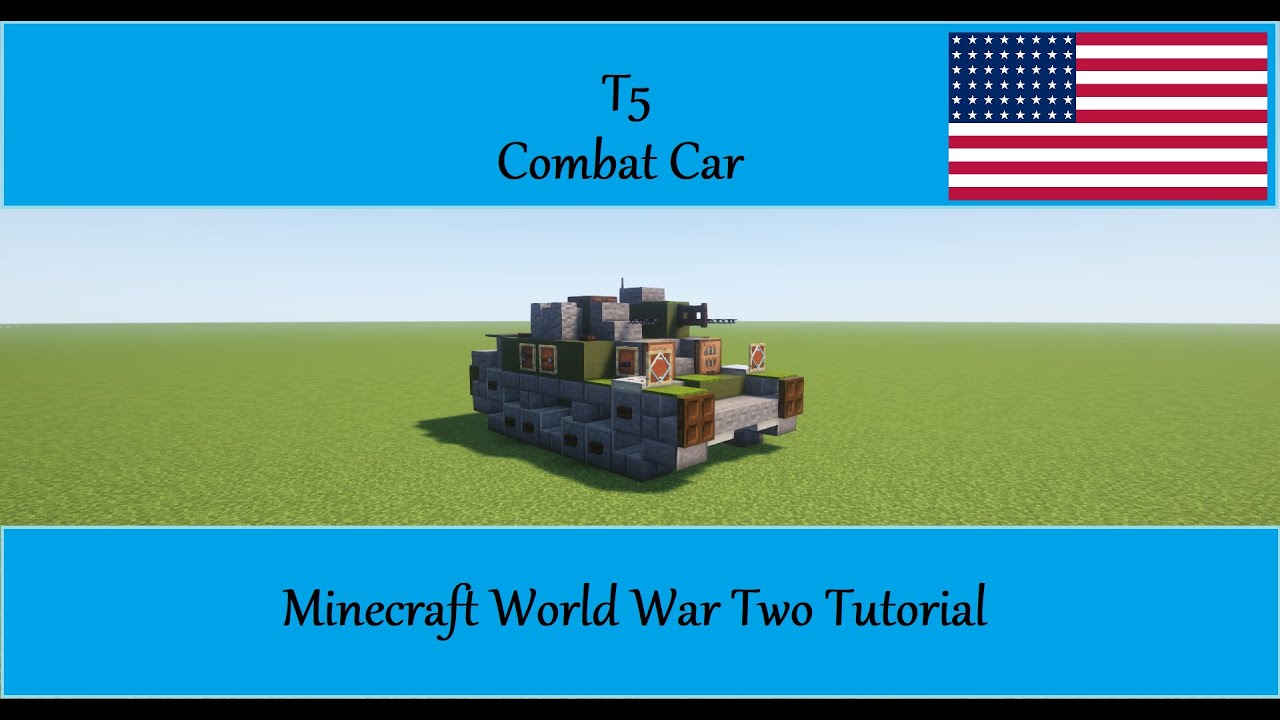 T5 Combat Car Minecraft World War Two Tutorial - YouTube