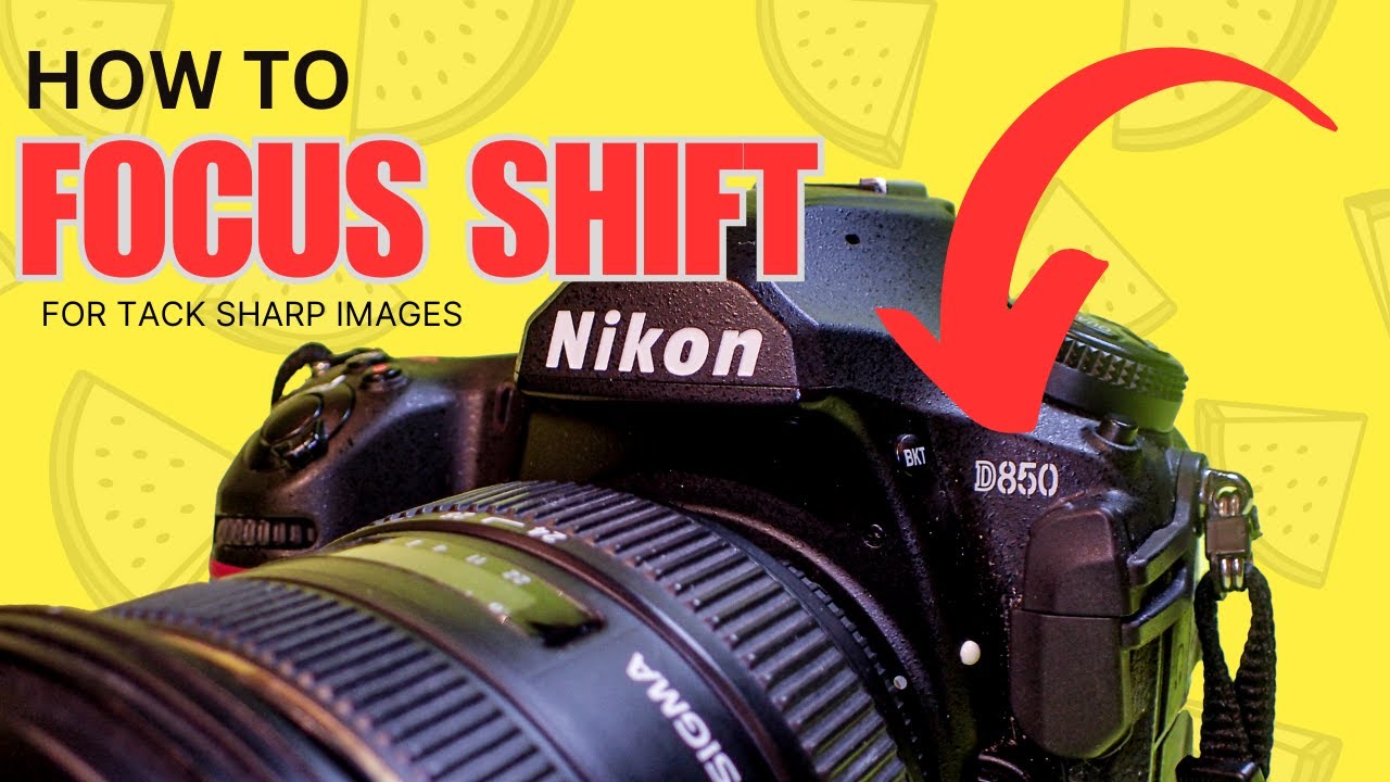 HOW TO FOCUS STACK FOR TACK SHARP IMAGES FRONT TO BACK W/ -NIKON D850 A NIKON D850 TUTORIAL ...