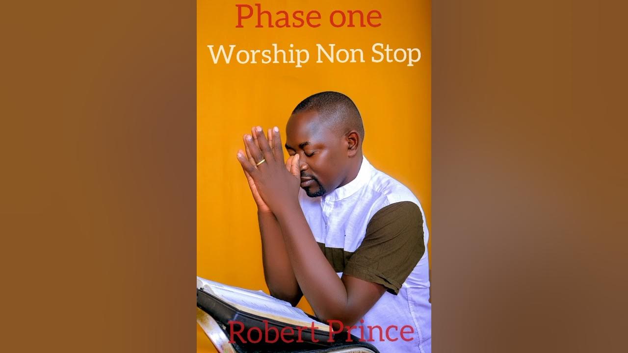 Worship None Stop (Runyoro).. By Robert Prince Volume 1 - YouTube