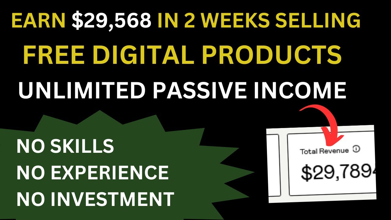 Earn $29,568.03 In 2 Weeks Selling Free Digital Products | Digital ...