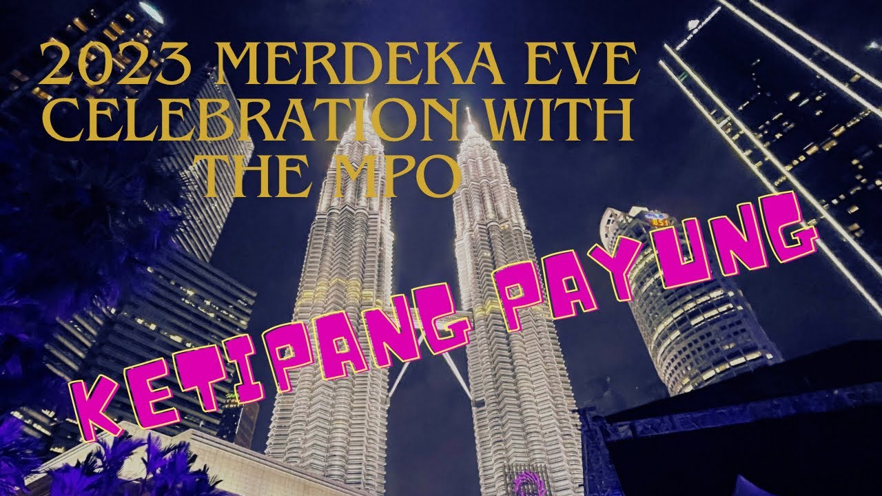 KETIPANG PAYUNG | DAYANG NURFAIZAH | MERDEKA EVE WITH MALAYSIAN ...