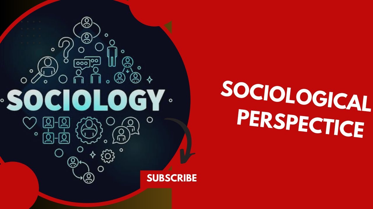 Sociological perspective: Introduction, Definition,Meaning,types||LLB-1 ...