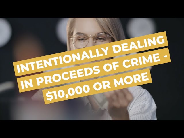 Intentionally Dealing in Proceeds of Crime $10,000 or More | Sydney ...
