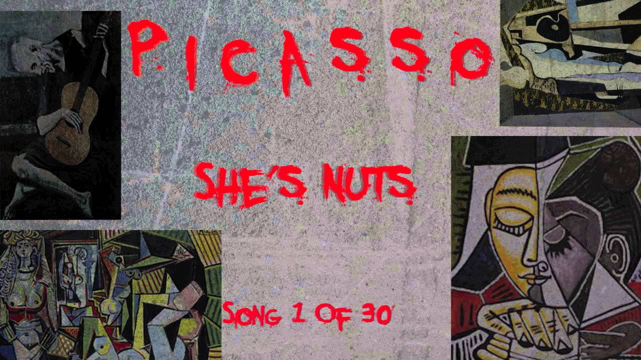 Picasso - She's Nuts - YouTube